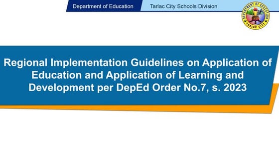 Deped order 007,s. 2023-(For Orientation).pptx