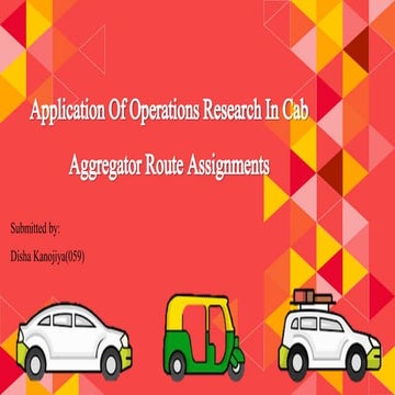 Application Of Operations Research In Cab Aggregator Route Assignments ...