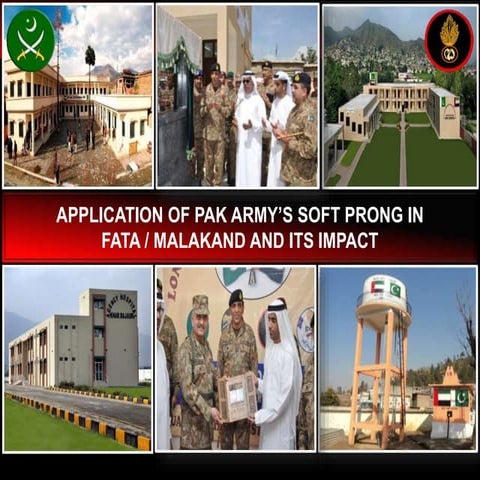 Application of Pak Army's Soft Prong in FATA / Malakand and its Impact ...