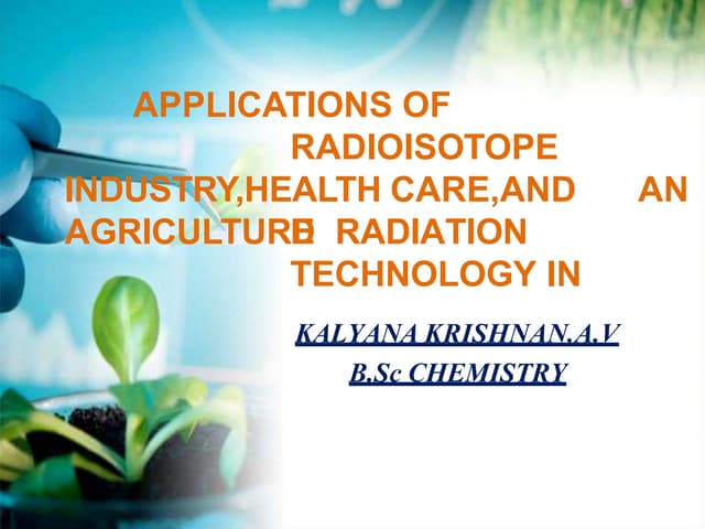 Application of radioisotopes | PPTX