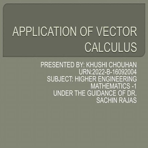 AAPPLICATION OF VECTOR CALCULUS (1).pptx | Physics | Science
