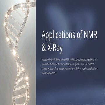 Applications-of-NMR-_-X-Ray hey i am m.pharm | PPT