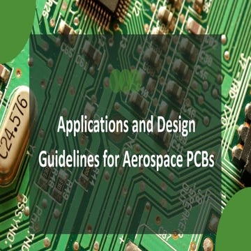 Applications and Design Guidelines for Aerospace PCBs.pptx