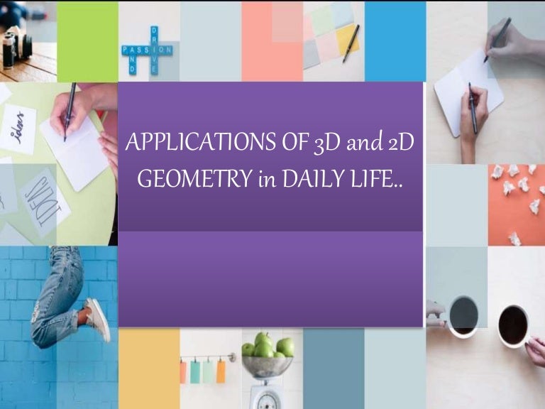 Applications of 3D and 2D geometry