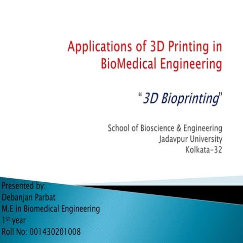Applications of 3 d printing in biomedical engineering | PPTX
