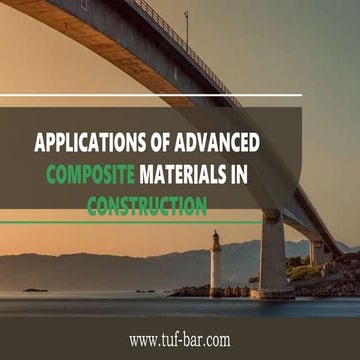 Applications of Advanced Composite Materials in Construction | PPTX