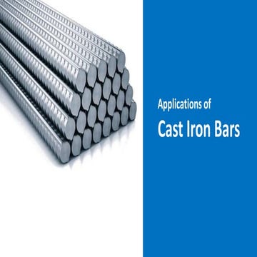 Modern Applications of Cast Iron Bars | PPT