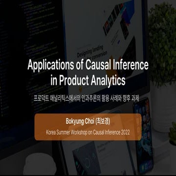 [causal Inference Workshop 2022] Applications Of Causal Inference In