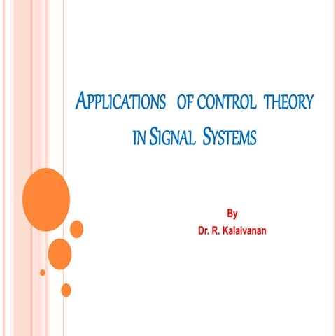 Applications of control theory in signal systems | PPT
