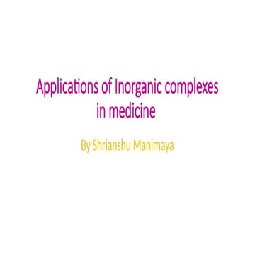Applications of inorganic complexes in medicine.pptx