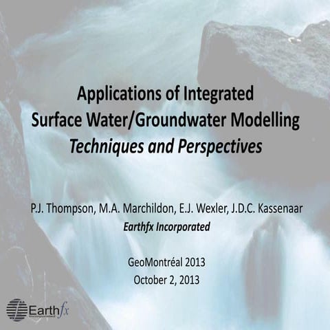 Applications of Integrated Surface Water Groundwater Modelling Techniques and Perspectives | PPT