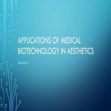 Applications of Medical Biotechnology in Aesthetics.pptx
