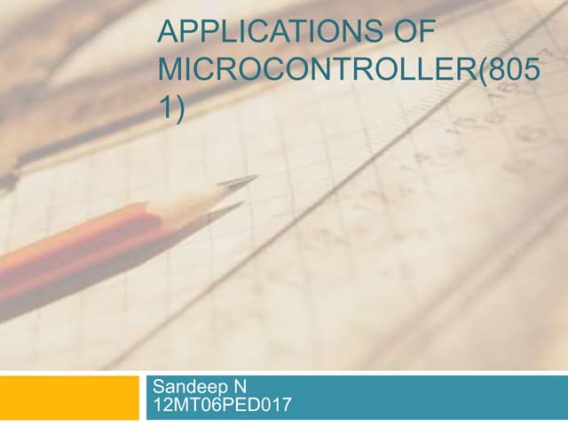 Applications of microcontroller(8051) | PPT Applications of microcontroller(8051) | PPT