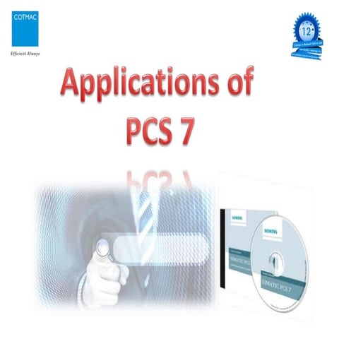 Applications of pcs 7 | PPTX