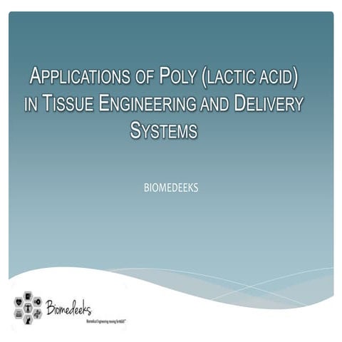 Applications of Poly (lactic acid) in Tissue Engineering and Delivery ...