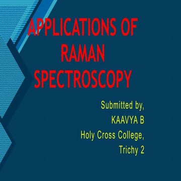 Applications of raman spectroscopy | PPTX