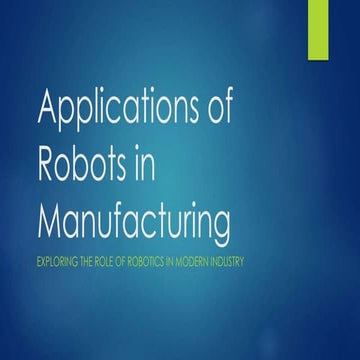 Applications of Robots in Manufacturing. | PDF