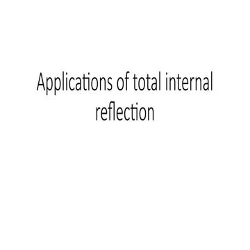 Applications of total internal reflection.pptx