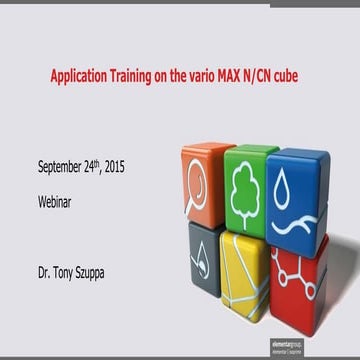 Here are the slides of the application training on the vario MAX N/CN ...