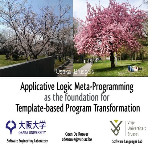 Applicative Logic Meta Programming As The Foundation For Template Based Program Transformation
