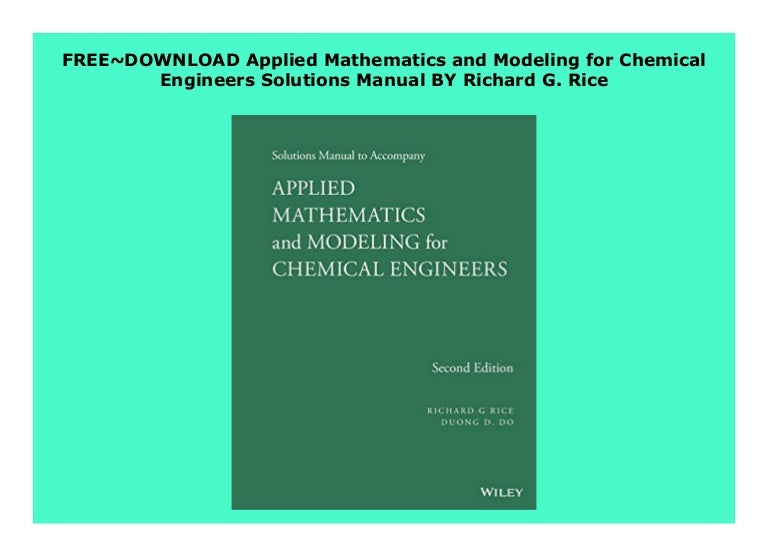 FREE~DOWNLOAD Applied Mathematics and Modeling for Chemical Engineers… FREE~DOWNLOAD Applied Mathematics and Modeling for Chemical Engineers…