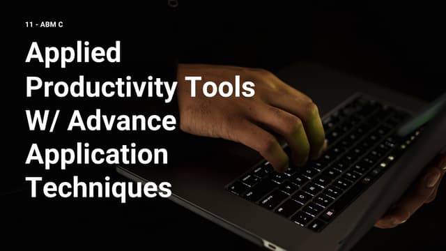 6. Applied Productivity Tools with Advanced Application Techniques PPT.pptx