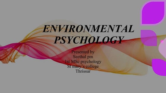 ENVIRONMENTAL PSYCHOLOGY PPT | PPTX