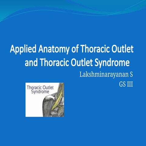 Applied Anatomy of Thoracic Outlets pptx | PPTX