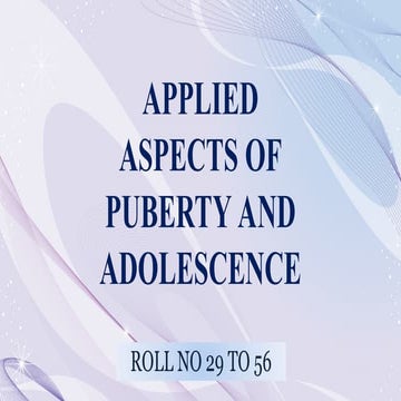 APPLIED ASPECTS OF PUBERTY AND ADOLESCENCE (final)[1].ppt