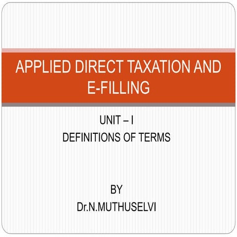 Applied Direct Taxation And E Filling Ppt Pptx