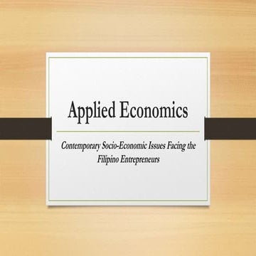 APPLIED ECONOMICS. Contemporary socio economic issues facing the ...
