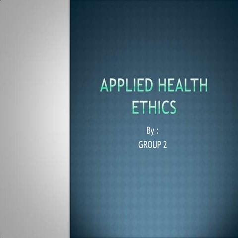 Applied Health Ethics ( MT Laws ) | PPTX