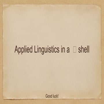 Applied Linguistics wrapped in a Nutshell.pptx