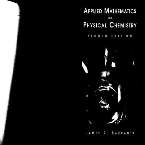 Applied mathematics for physical chemistry | PDF