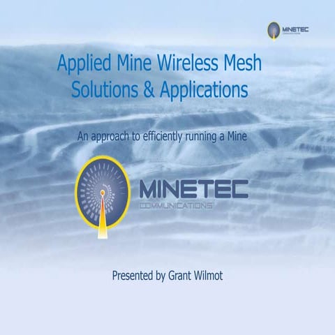 Applied Mine Wireless Mesh Solutions & Applications V0.4 | PPT