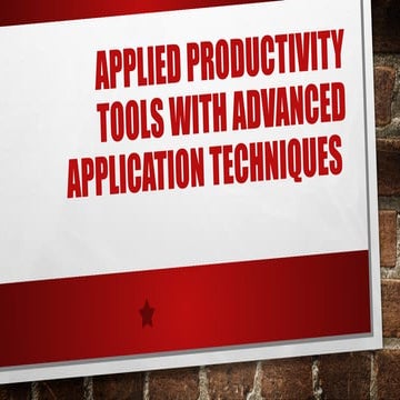 Applied productivity tools with advanced application techniques.pptx