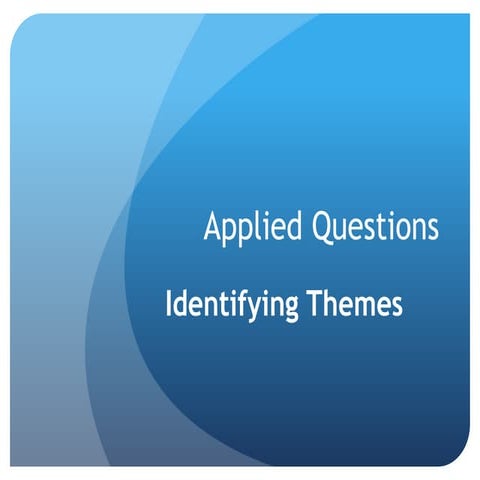 Applied questions identifying themes | PPT