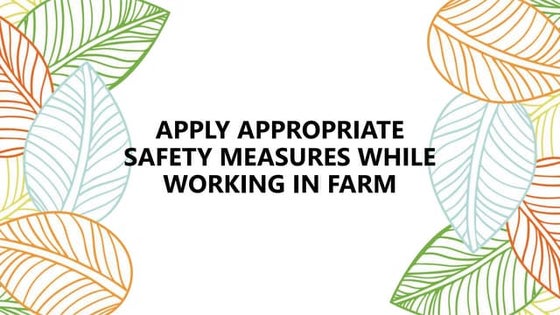 G7 agricultural crop production - Safety Farm Operation.pptx