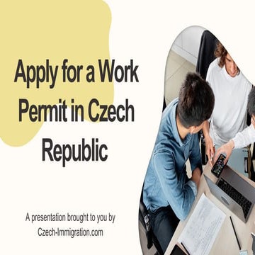 Apply for a Work Permit in Czech Republic | PPT