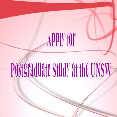 Apply for postgraduate study at the unsw | PPT