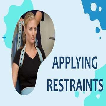 Applying-Restraints-return-demonstration.pptx