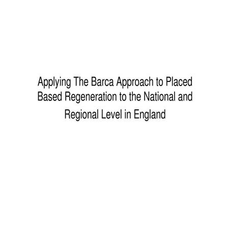 Applying Barca Place Based Approach To England | PPT