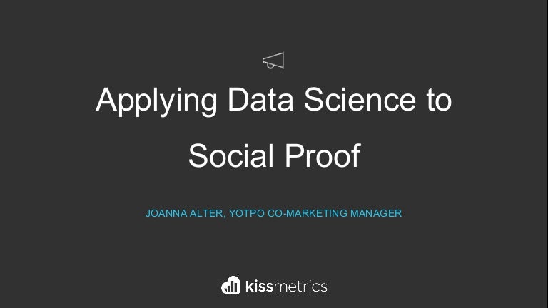 Applying Data Science to Social Proof