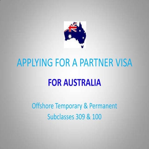 Applying For A Partner Visa For OZ | PPTX