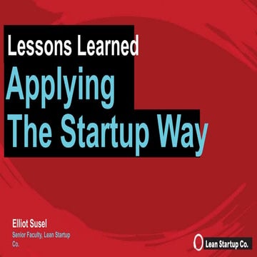 Elliot Susel - Applying The Startup Way | PPT