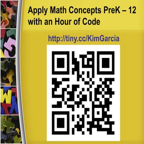 Apply Math Concepts PreK - 12 with an Hour of Code | PPT