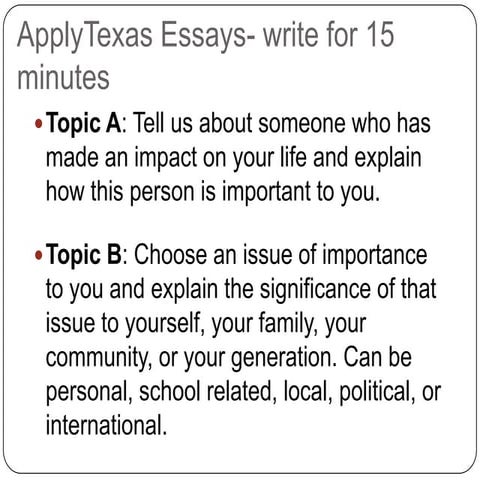 11/1/12 Applytexas essays, college terms | PPT