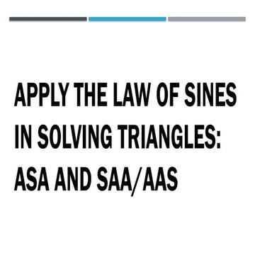 Apply the Law of Sines in solving triangles.pptx
