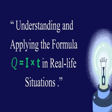 Apply the relationship charge = current x time to new situations or to ...