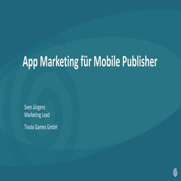 App Marketing für Mobile Publisher - Vortrag KMM Hamburg 2021 - Sven ...